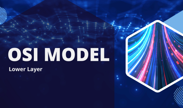OSI Model (Open Systems Interconnection Model) : Lower Layer - Wilcon ...