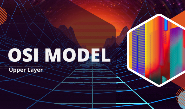 OSI Model (Open Systems Interconnection Model) : Upper Layer - Wilcon ...